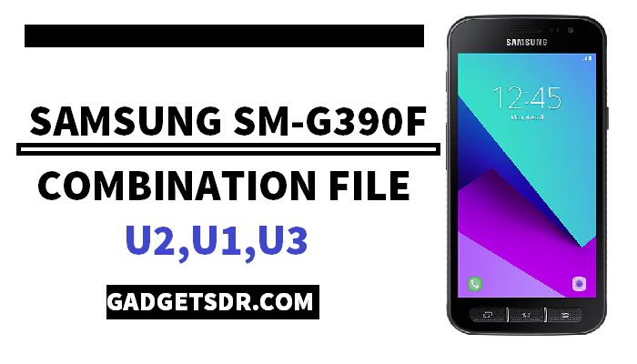 Samsung SM-G390F Combination File (Firmware Rom) All