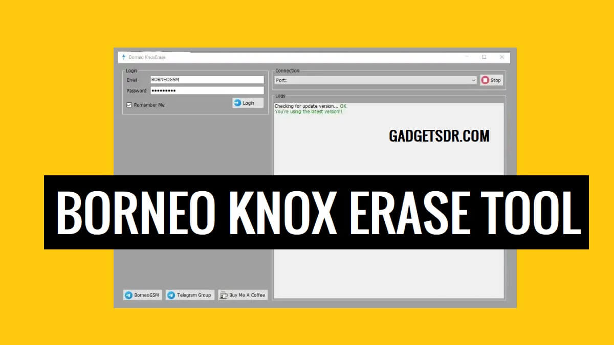 Download Borneo Knox Erase Tool v1.6.4 [Latest Version]
